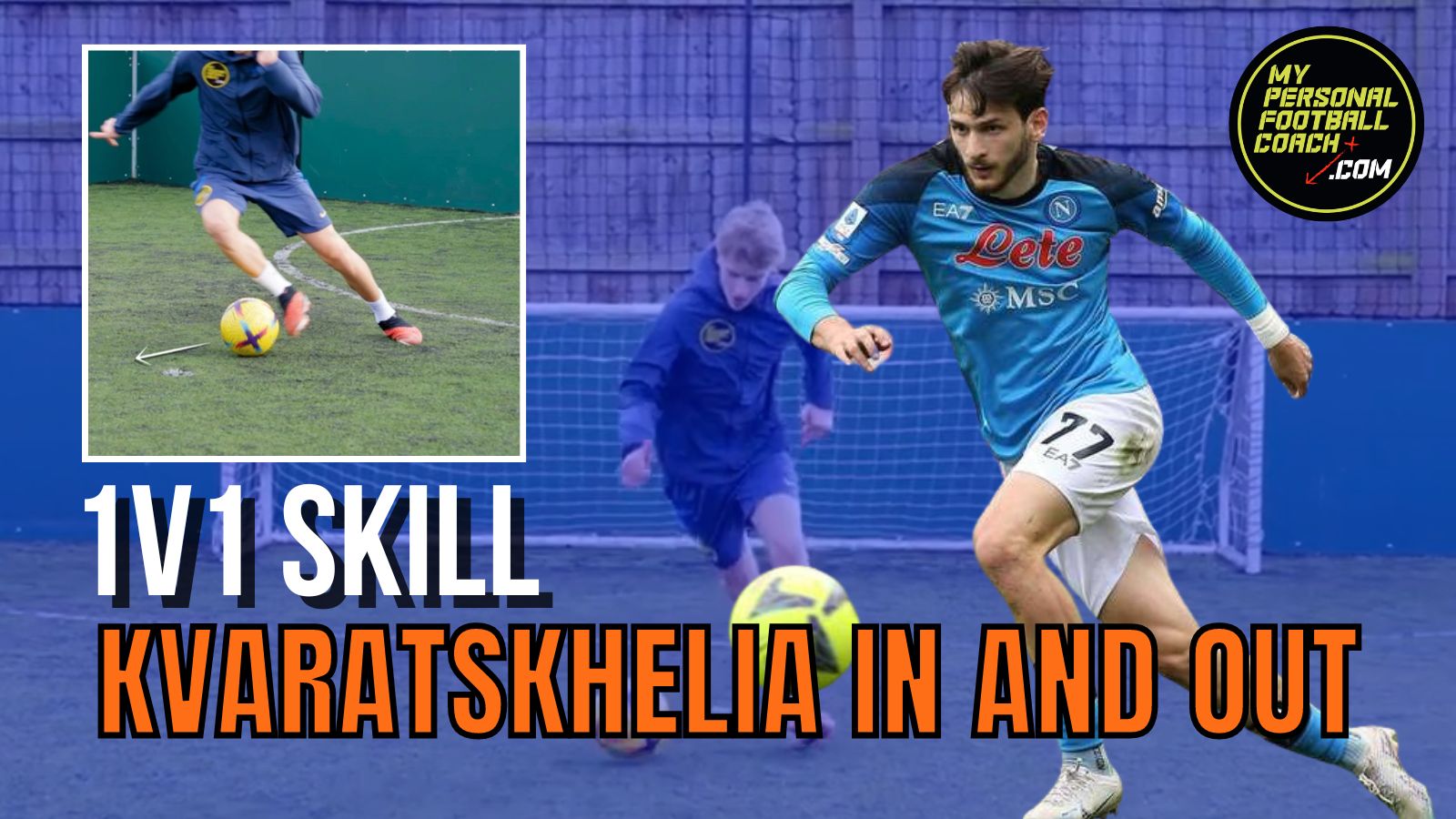 1v1 skill - Kvaratskhelia in and out - My Personal Football Coach