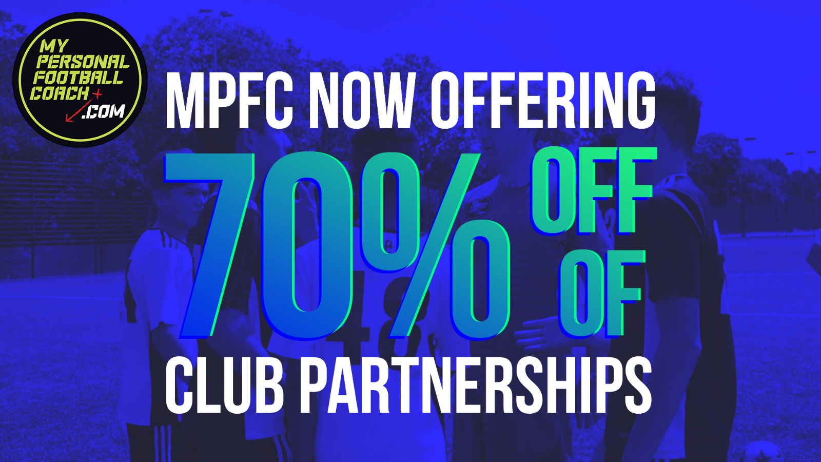 Club Partnership 70% off - My Personal Football Coach