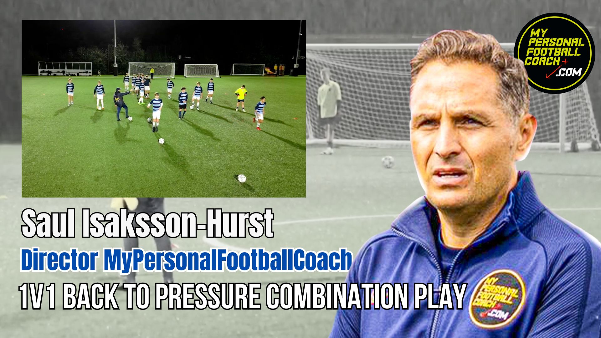 Saul Isaksson-Hurst - 1V1 Back to Pressure Combination Play - My ...