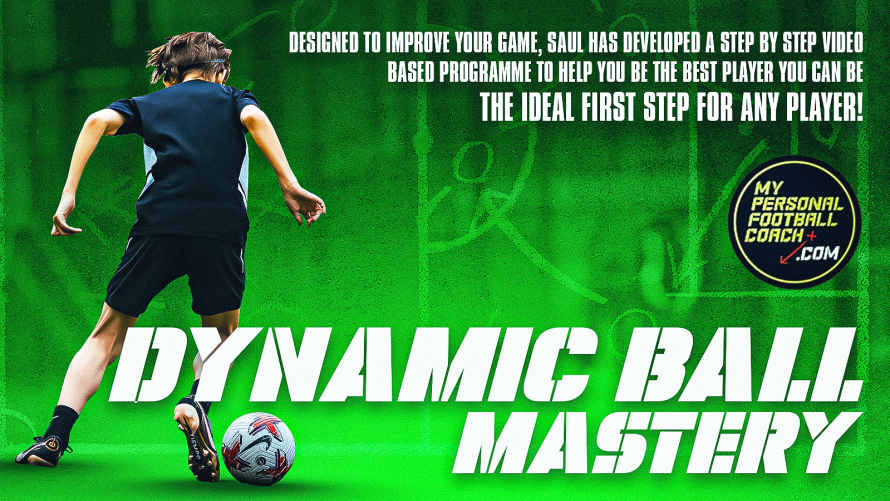 DYNAMIC-BALL-MASTERY - My Personal Football Coach