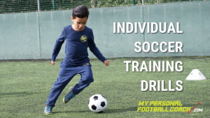 Free Individual Soccer Training Videos - My Personal Football Coach