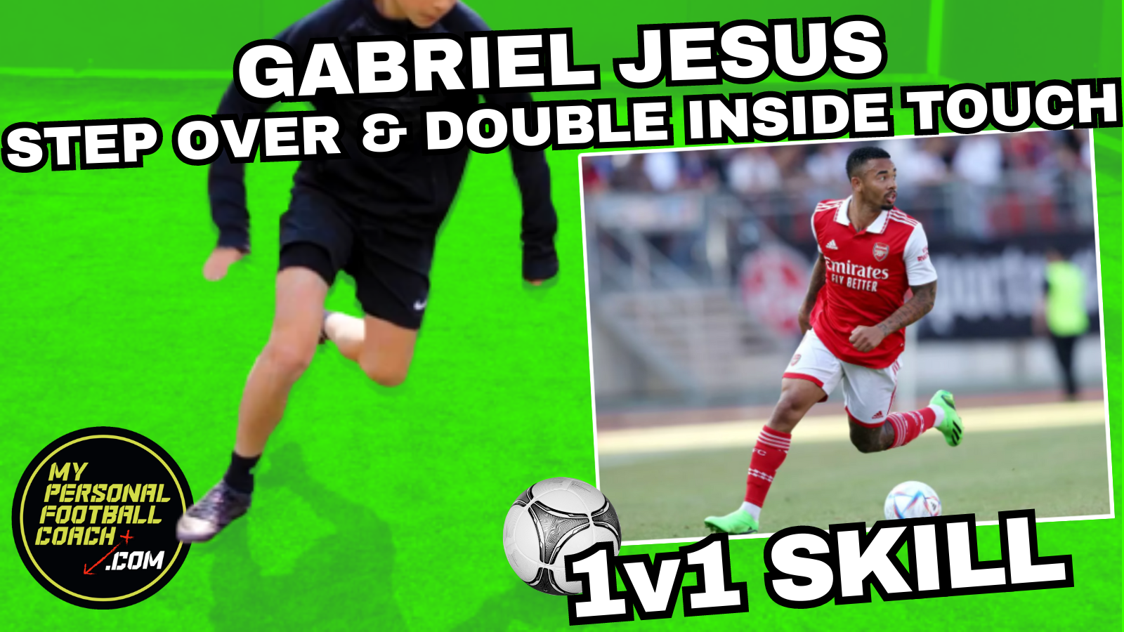 Gabriel Jesus Step Over & Double Inside Touch - My Personal Football Coach