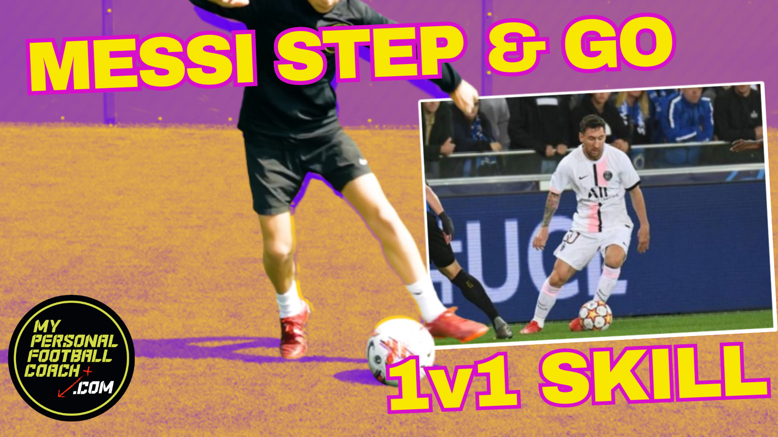 Messi Step and Go - My Personal Football Coach
