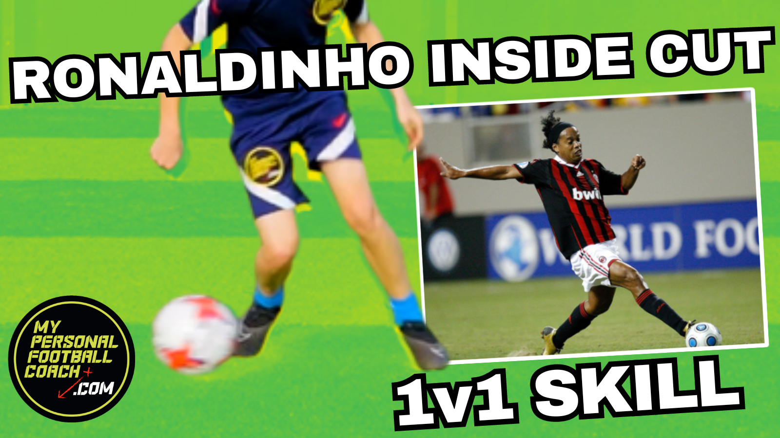 Ronaldinho Inside Cut - My Personal Football Coach