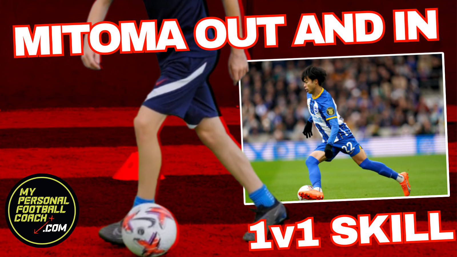 Mitoma Out and In - My Personal Football Coach