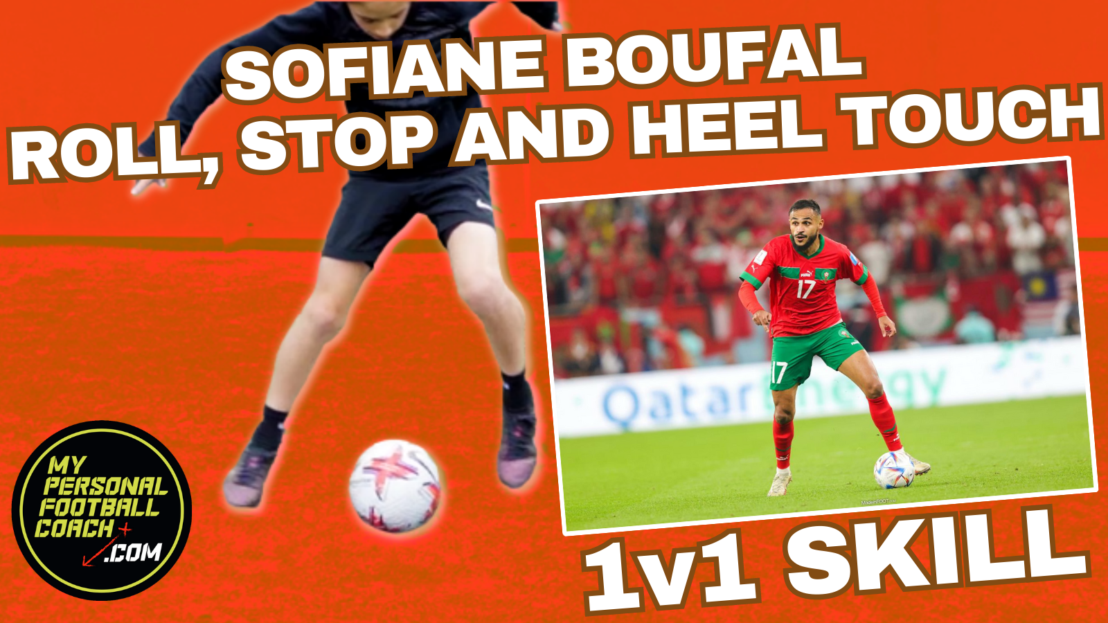 Sofiane Boufal Roll, Stop & Heel Touch - My Personal Football Coach