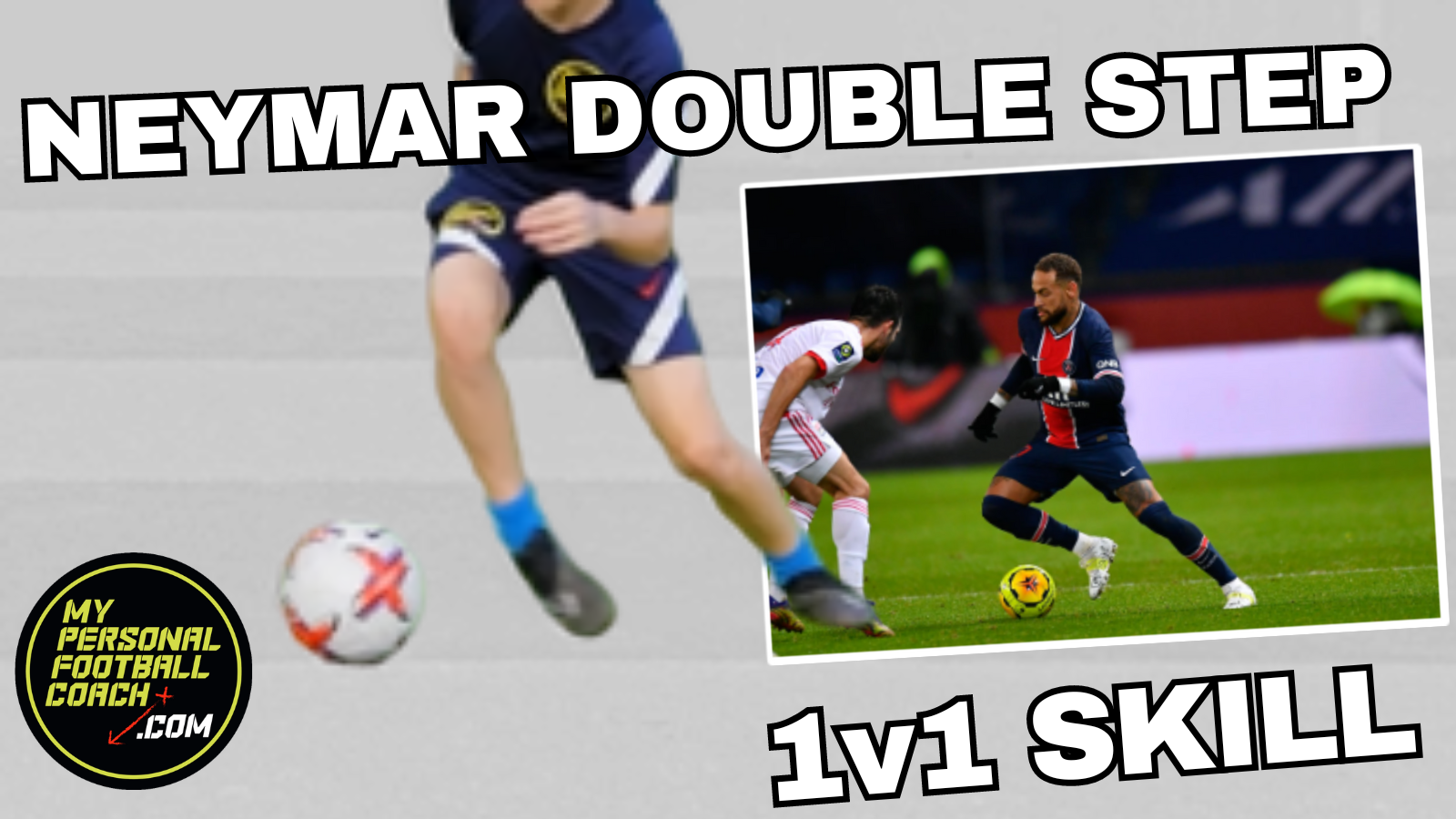 Neymar Double Step - My Personal Football Coach