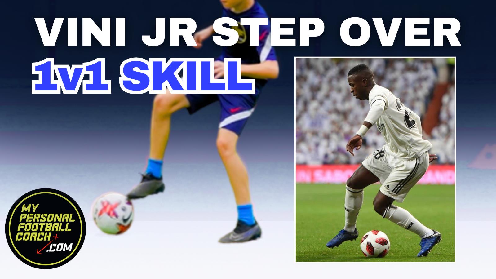 Vini Jr Step Over - My Personal Football Coach