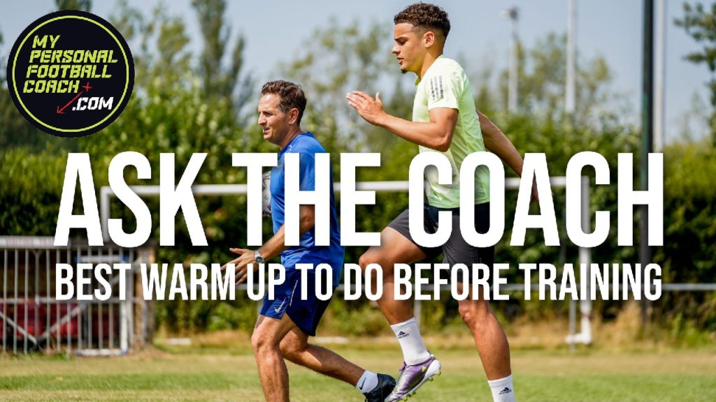 Individual warm up - My Personal Football Coach
